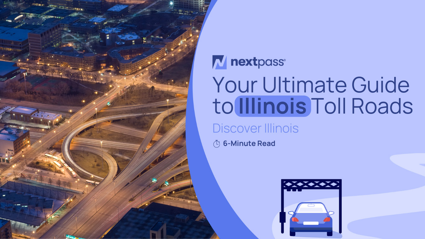 Your Ultimate Guide to Illinois Toll Roads - NextPass